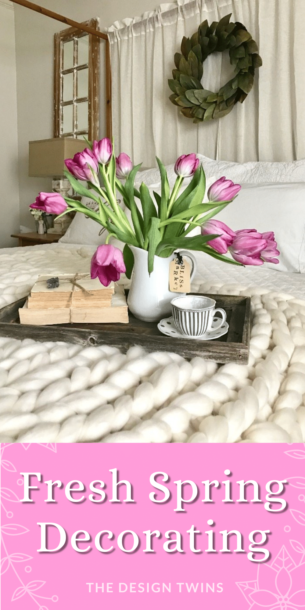 Fresh Spring Decorating For Your Home To Love - The Design Twins