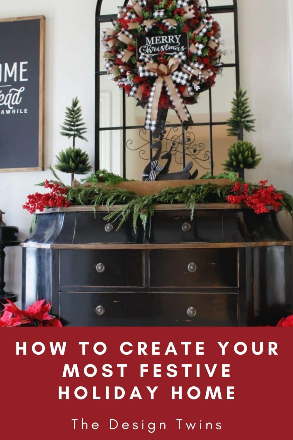 How to Create Your Most Festive Holiday Home - The Design Twins
