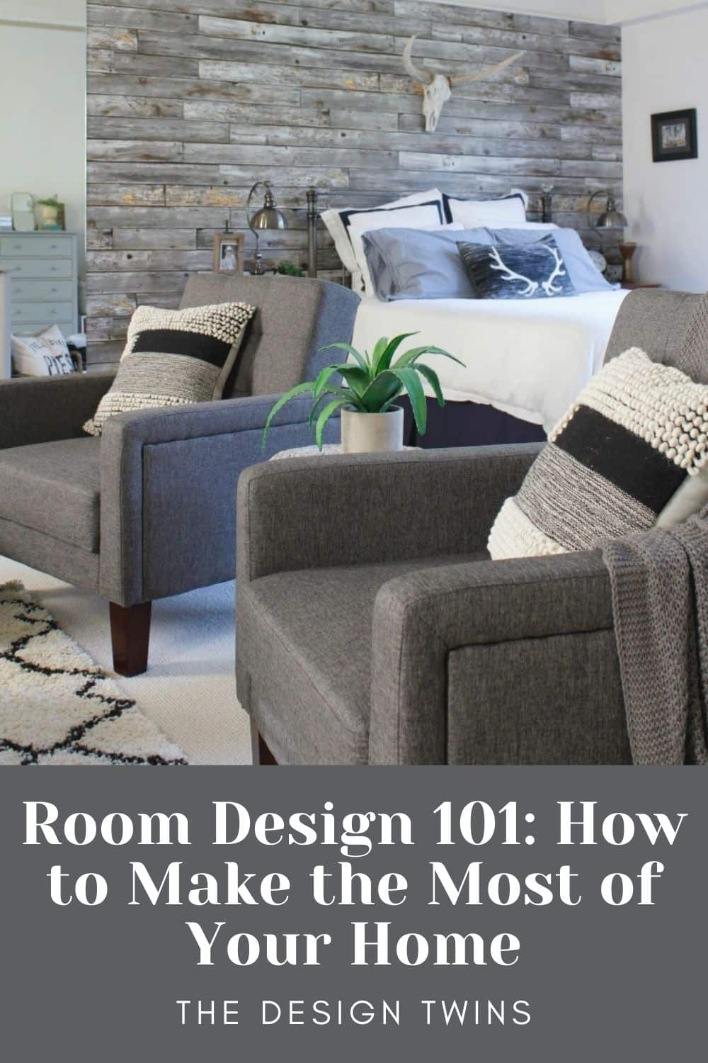 Room Design 101: Making the Most of Your Home- The Design Twins