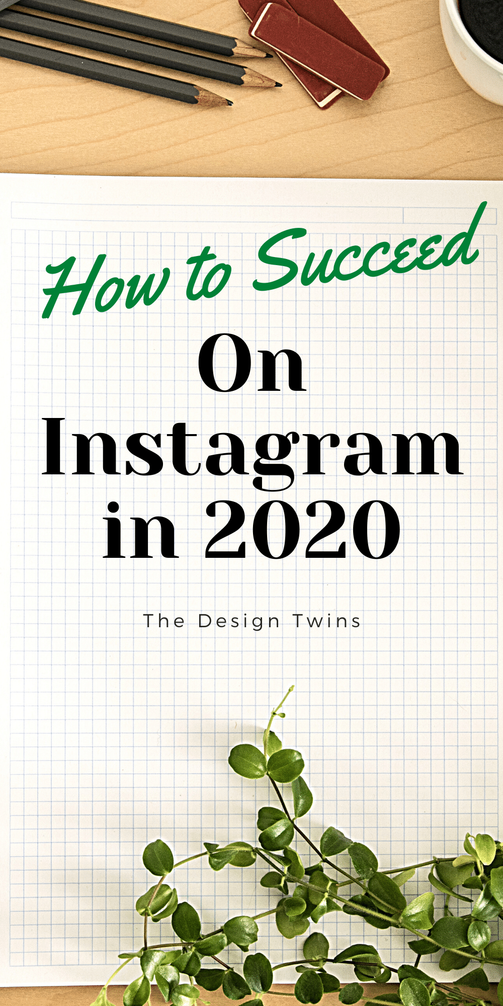 How to Succeed on Instagram in 2020: Beat the Algorithm