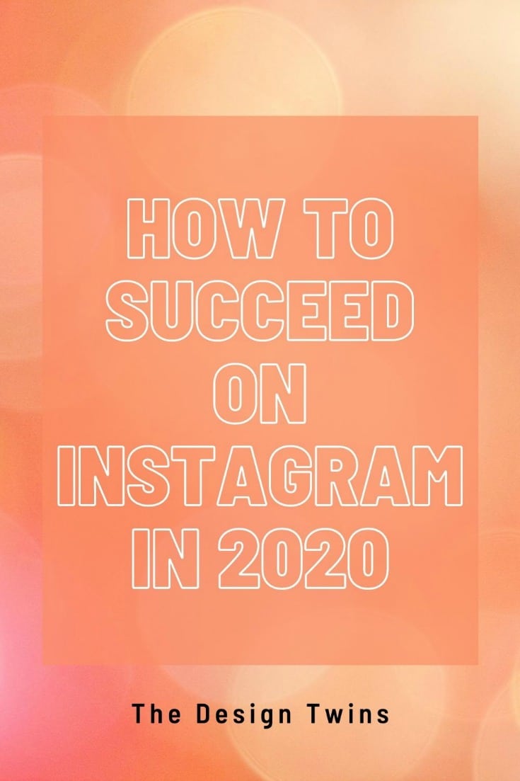 How to Succeed on Instagram in 2020: Beat the Algorithm