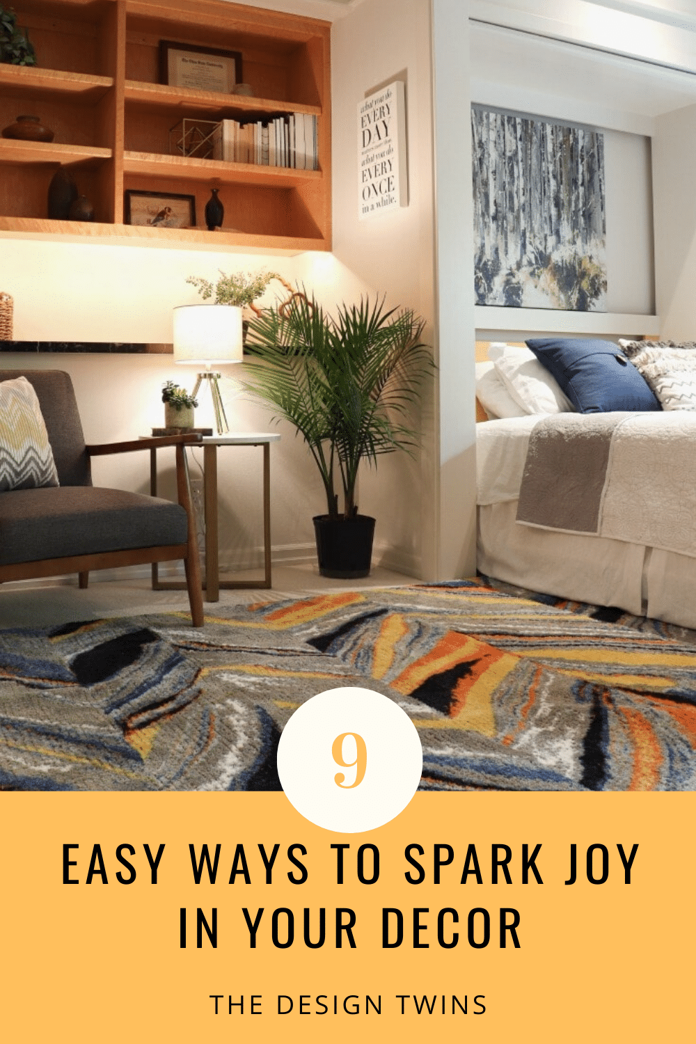 9 Easy Ways to Spark Joy in Your Home Decor - Decorating