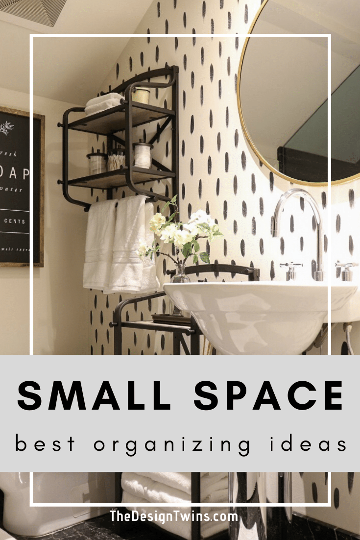 Organization Tips to Make the Most of a Small Space - The Design Twins
