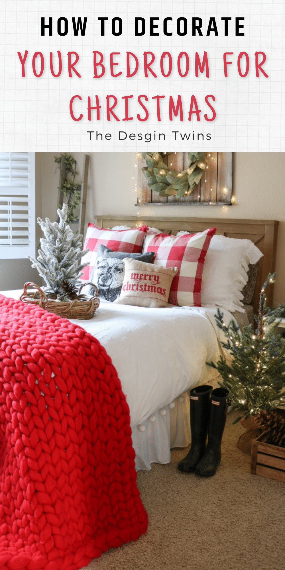 How to Decorate the Ultimate Christmas Bedroom - The Design Twins