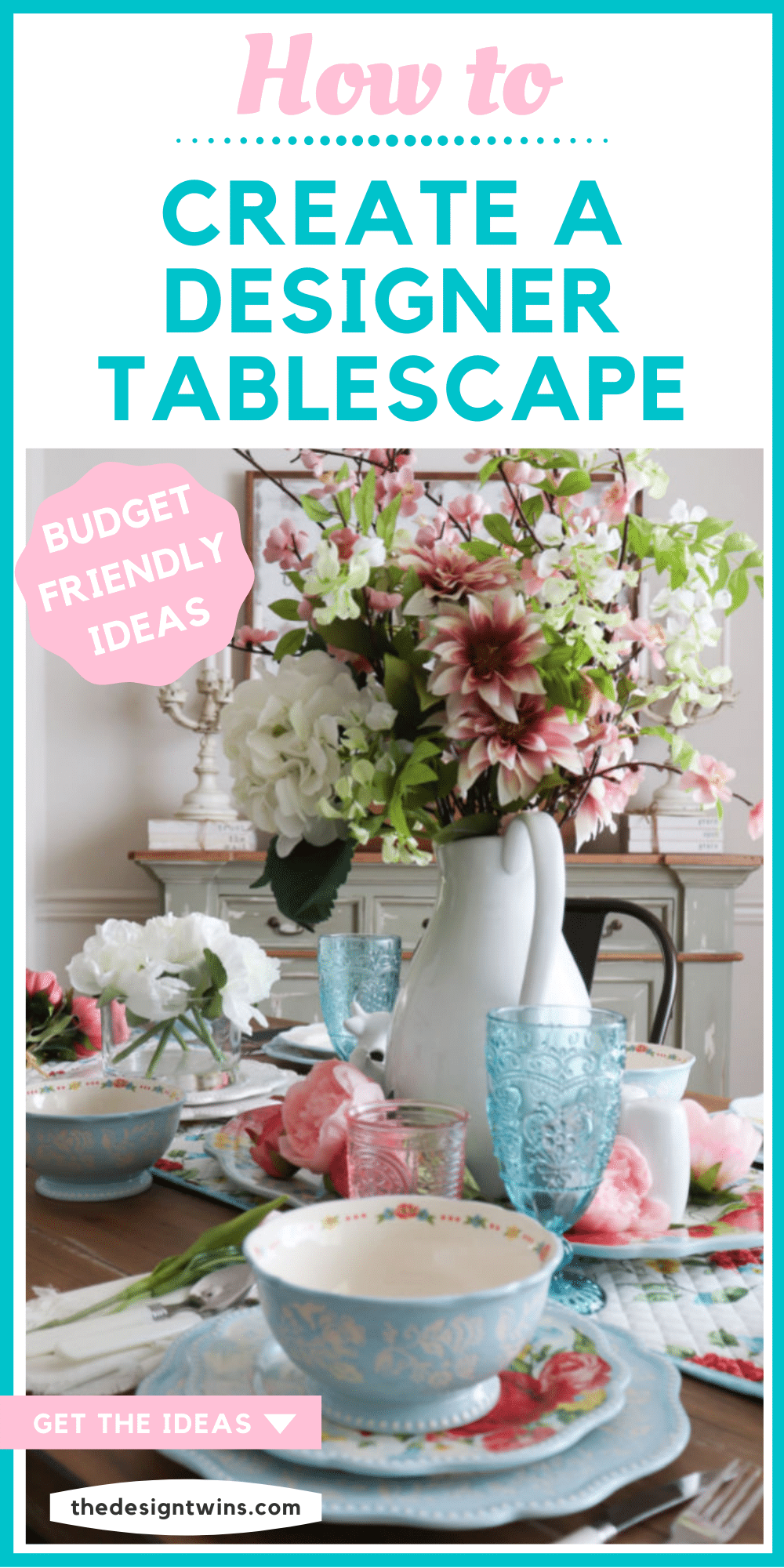 How to Easily Create a Designer Tablescape on a Budget